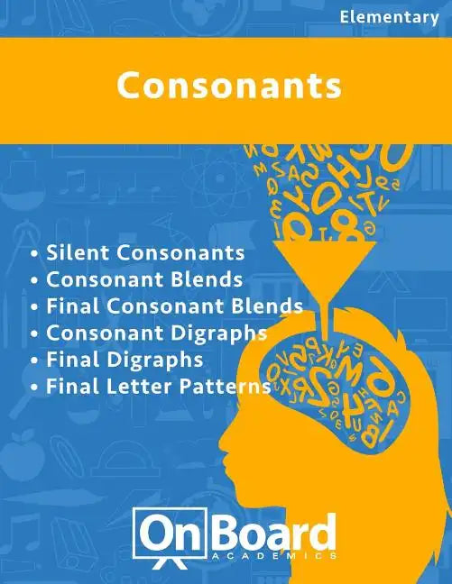 Consonants: Silent Consonants, Consonant Blends, Final Consonant Blend ...