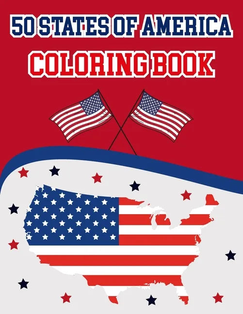 50 States Of America Coloring Book: The 50 States Maps Of United State ...